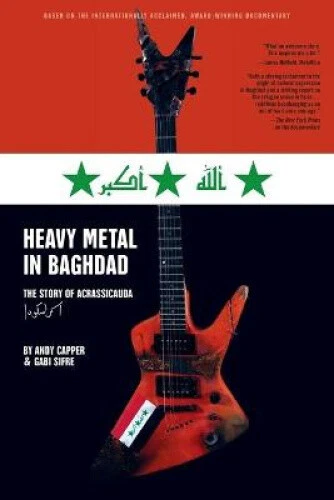 HEAVY METAL IN Baghdad: The Story of Acrassicauda by Vice Media £25.90 ...