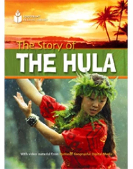 THE STORY OF the Hula: Footprint Reading Library 800 by Rob Waring ...