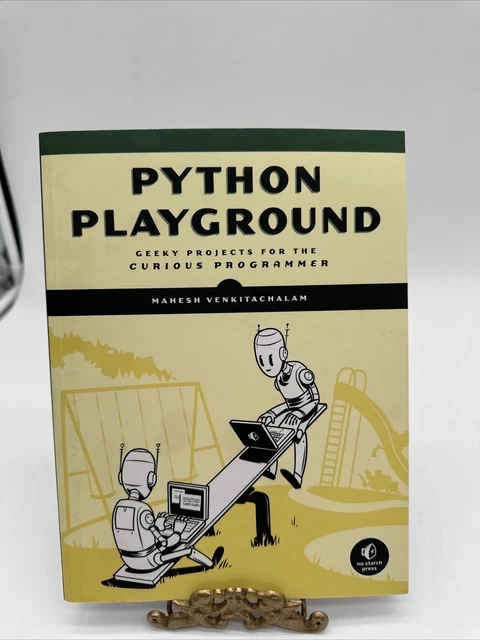 PYTHON PLAYGROUND : Geeky Projects for the Curious Programmer by Mahesh ...