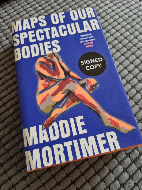 MADDIE MORTIMER - 'Maps of Our Spectacular Bodies' Signed/Limited 1st ...