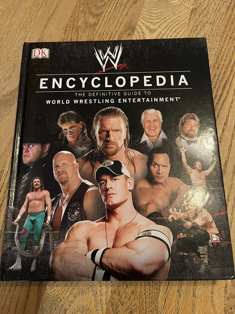 WWE ENCYCLOPEDIA: THE Definitive Guide to World Wrestling Entertainment ...