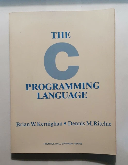 THE C PROGRAMMING Language by Brian Kernighan & Dennis Ritchie: 1978 ...