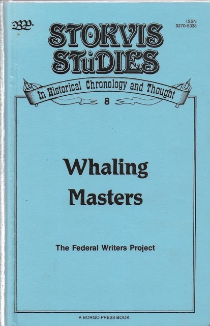 WHALING MASTERS BY the Federal Writers Project WPA, The Borgo Press EUR ...