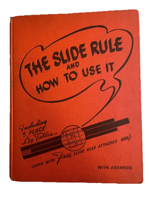 THE SLIDE RULE and How to Use It by Hobart H. Sommers 1942 Text-Work ...