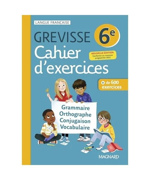 CAHIER GREVISSE 6E [2025]: Cahiers d'exercices, Carrère, Ariane; Dufour ...