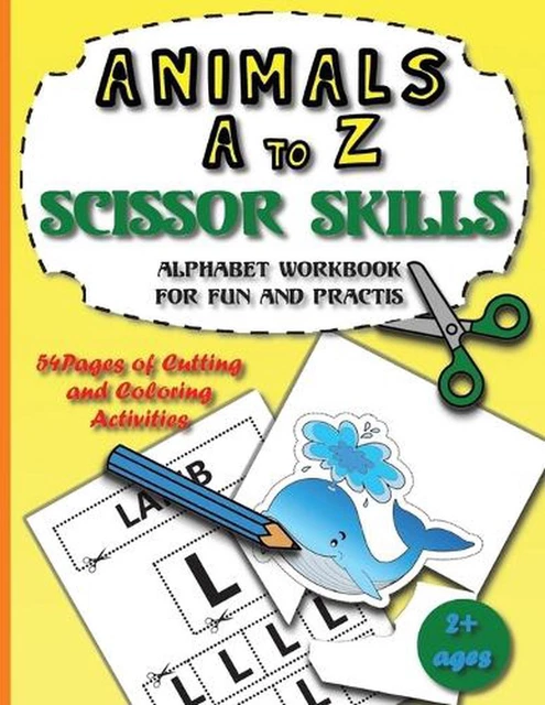 ANIMALS A TO Z scissor skills alphabet workbook for fun and practis by ...