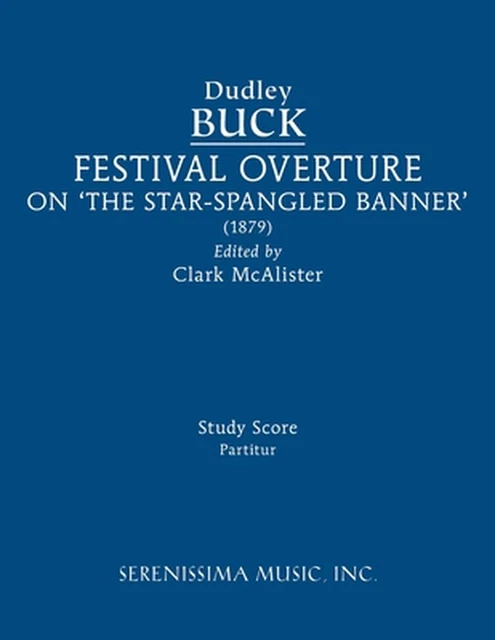 FESTIVAL OVERTURE ON 'The Star-Spangled Banner': Study score by Dudley ...
