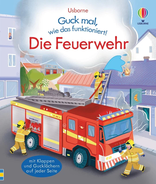 GUCK MAL, WIE das funktioniert! Die Feuerwehr Lara Bryan Buch 14 S ...
