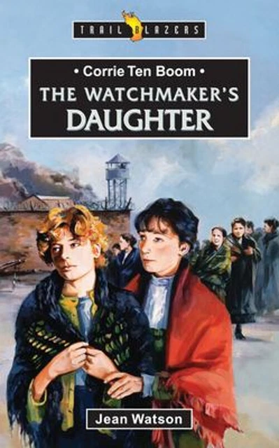 CORRIE TEN BOOM : The Horloger Daughter Masse Marché Paperboun EUR 6,44 ...