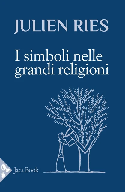 JULIEN RIES ANNA De Lorenzi I simboli nelle grandi religioni (Paperback ...