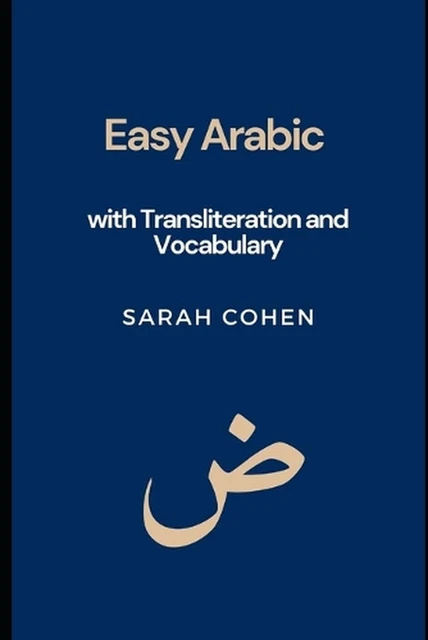 EASY ARABIC WITH Transliteration and Vocabulary by Sarah Cohen ...