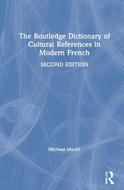 LE DICTIONNAIRE ROUTLEDGE des références culturelles en français ...