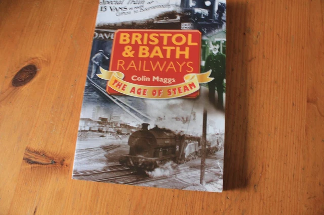 BRISTOL & BATH Railways by Colin Maggs- The Age of Steam - Paperback £5 ...