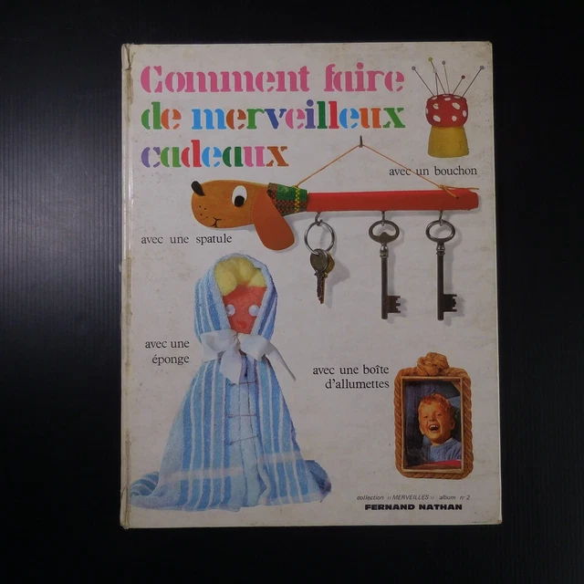 COMMENT FAIRE DE merveilleux cadeaux 1968 Colette LAMARQUE Fernand ...