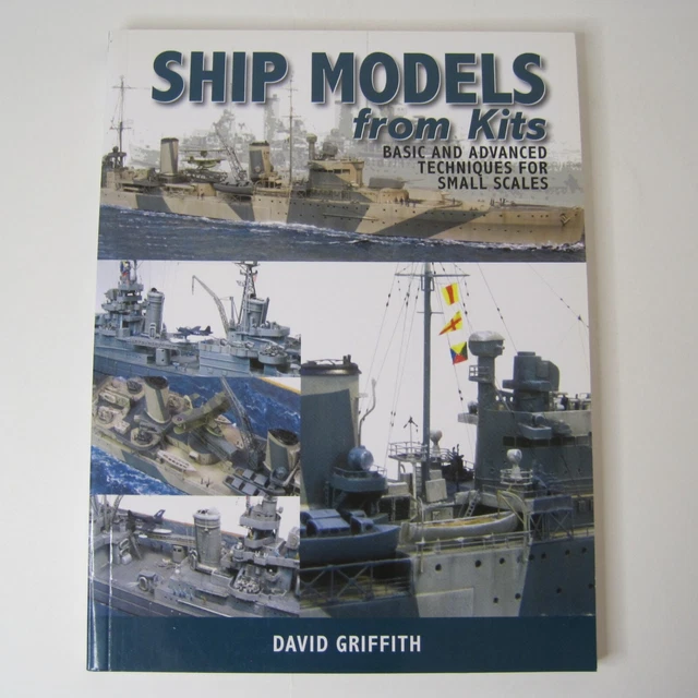 SHIP MODELS FROM Kits: Basic & Advanced Techniques For Small Scales PB ...