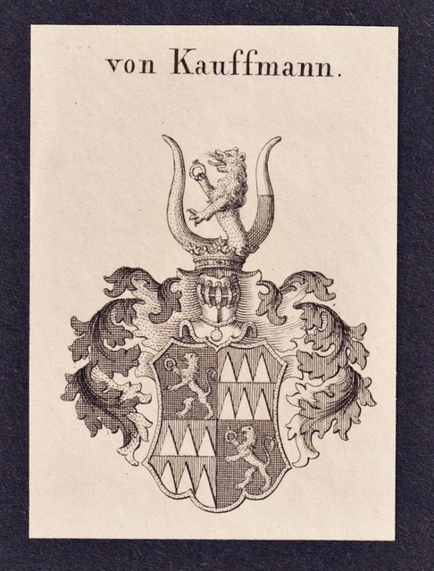 KAUFFMANN WAPPEN COAT of arms Heraldik heraldry Genealogie Kupferstich ...