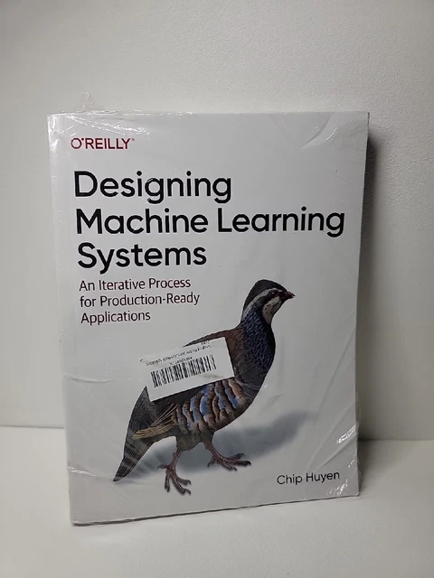 DESIGNING MACHINE LEARNING Systems: An Iterative Process for Production ...