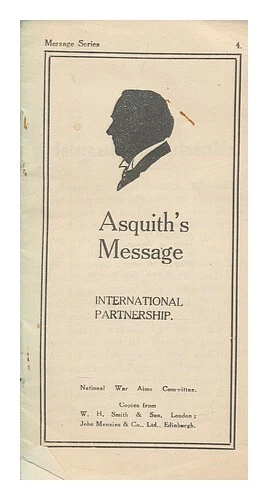 ASQUITH, H. H. (HERBERT HENRY) (1852-1928) Asquith's message ...