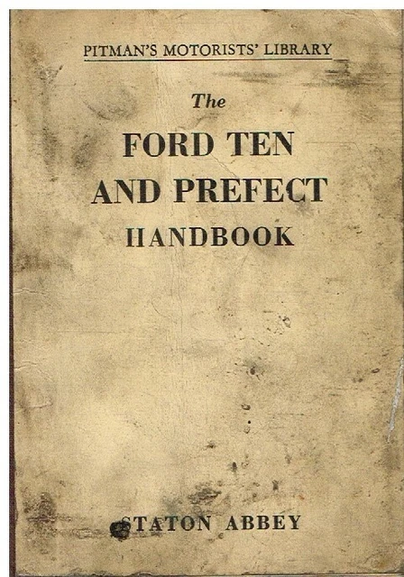 FORD 10 TEN Model C Model 7W & E93A E493A Prefect 1934-53 Owners Repair ...