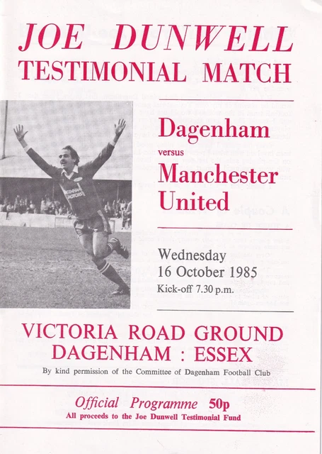 DAGENHAM V MANCHESTER UNITED Joe Dunwell Testimonial 1985-86 MAN UTD 16 ...