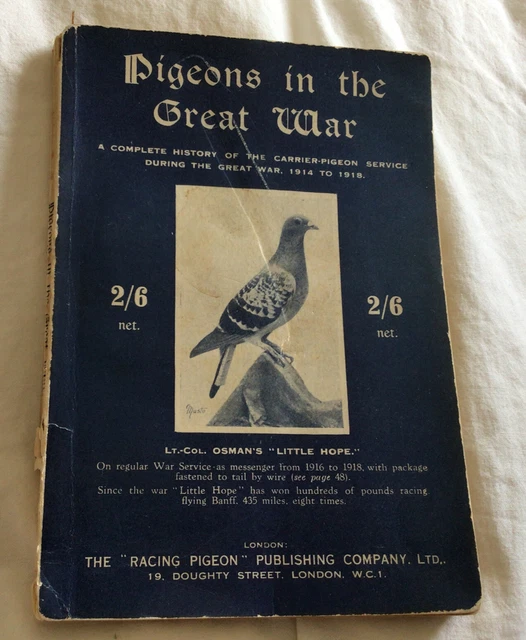 PIGEONS IN THE Great War~ Carrier Pigeon Service WWI~Lt.-Col. A. H. OSMAN~ Rare EUR 36,74 ...