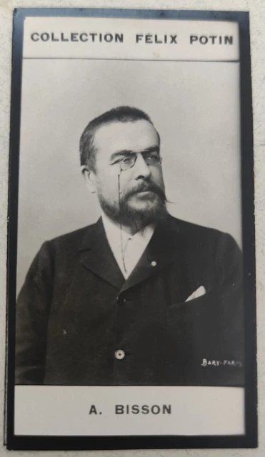 ALEXANDRE BISSON Homme de Lettres FRANCE 1è Collection Félix POTIN Ph BARY 1900 EUR 2,50 ...