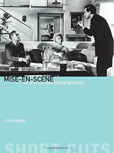 MISE-EN-SCENE : FILM Style Et Interprétation (Court Coupes) par John ...