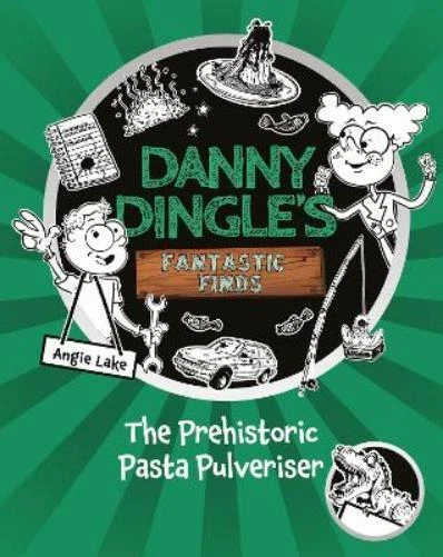 ANGIE LAKE DANNY Dingle's Fantastic Finds: The Prehistoric Pasta ...