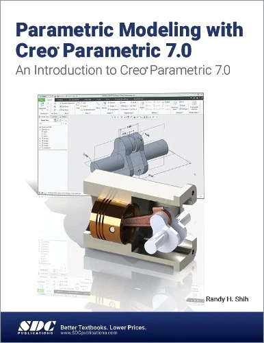 RANDY H. SHIH Parametric Modeling with Creo Parametric 7.0 (Poche) EUR ...