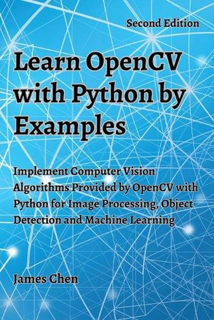 Learn Opencv With Python By Examples Implement Computer Vision