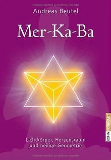 MER-KA-BA -LICHTKÖRPER, HERZENSRAUM und heilige Geome... | Livre | état ...