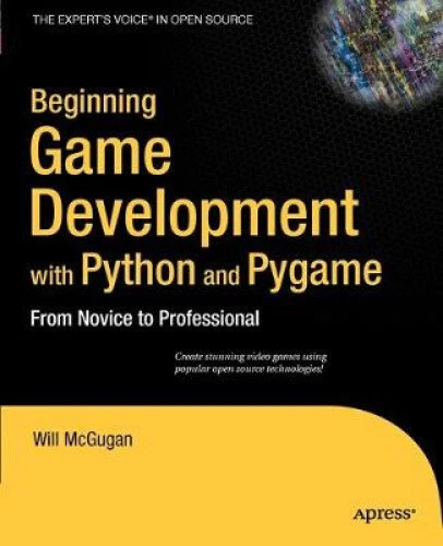 BEGINNING GAME DEVELOPMENT with Python and Pygame: From Novice to Professional EUR 80,24 ...