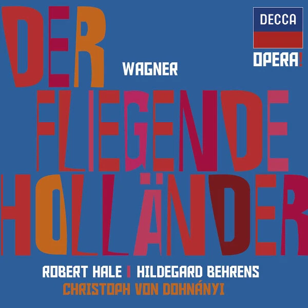 WAGNER: DER FLIEGENDE Holländer by Robert Hale / Christoph von Dohnanyi ...