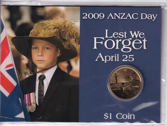 AUSTRALIAN: 2009 $1 Anzac Day Lest We Forget April 25 Coin .. .. $15.00 ...