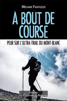 A BOUT DE course : Peur sur lUltra-trail du Mont-Blanc de... | Livre | état bon EUR 9,35 ...