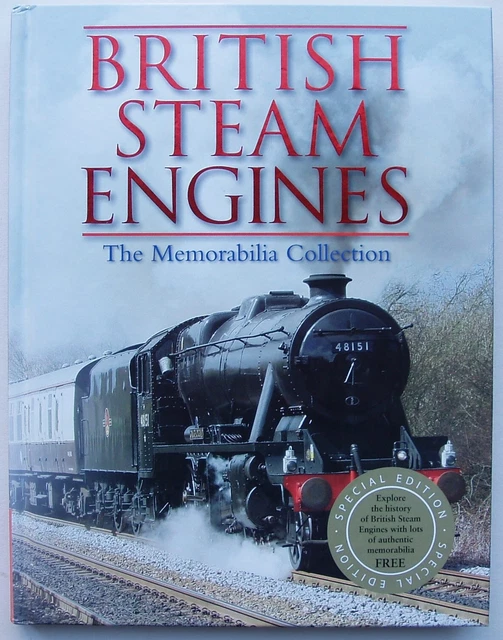 BRITISH STEAM ENGINES. The Memorabilia Collection. Special Edition ...