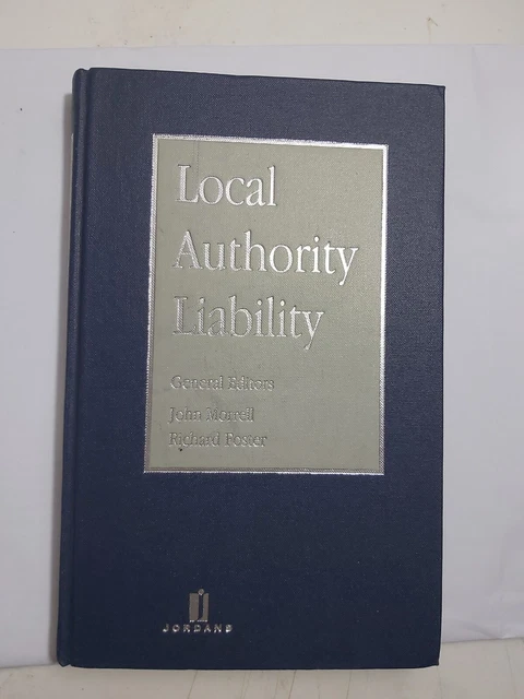 LOCAL AUTHORITY LIABILITY 5th Edition By John Morrell & Richard Foster ...