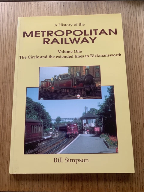 A HISTORY OF the Metropolitan Rly vol 1: Circle Line and out to ...