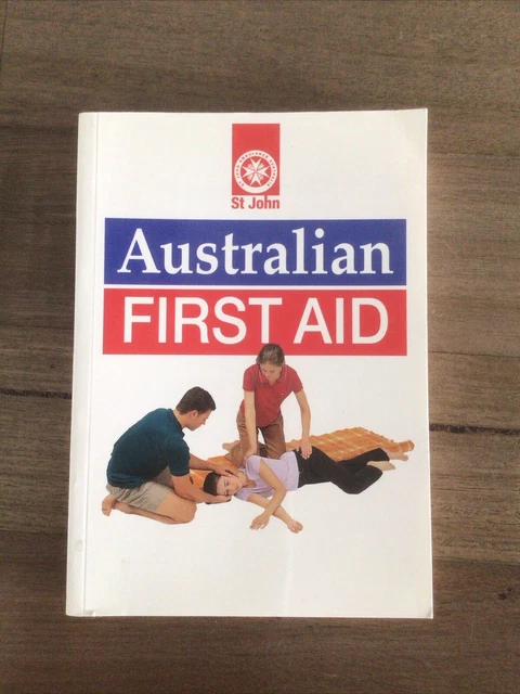 AUSTRALIAN FIRST AID by St. John's Ambulance Australia First Responder ...