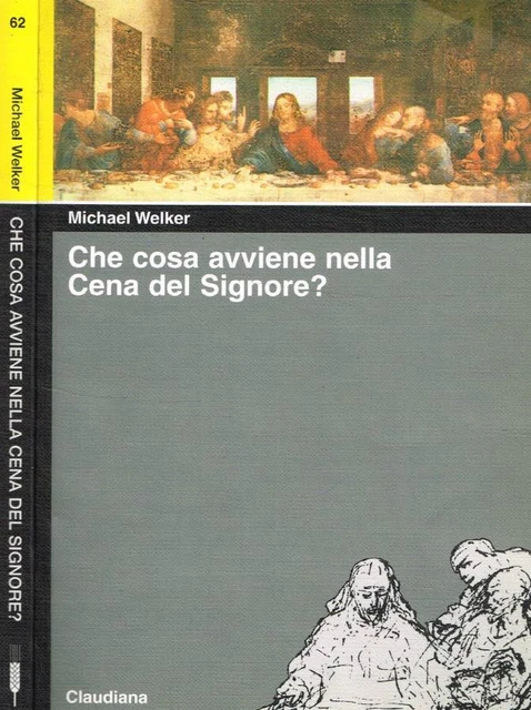 CHE COSA AVVIENE nella cena del Signore?. . Welker Michael. 2004. . EUR ...
