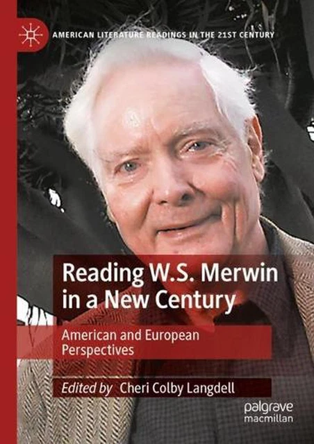 LECTURE W.S. MERWIN in a New Century: American and European ...
