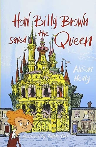 HOW BILLY BROWN Saved the Queen,Alison Healy, Fintan Taite £2.63 ...