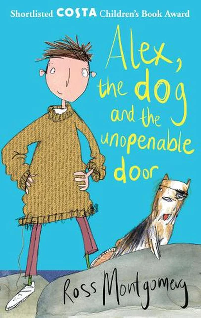 ALEX, THE DOG and the Unopenable Door by Ross Montgomery (English ...