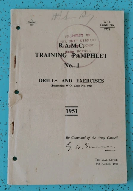 RAMC TRAINING PAMPHLET No. 1 Drills and Exercises W Code No 6774 43 ...