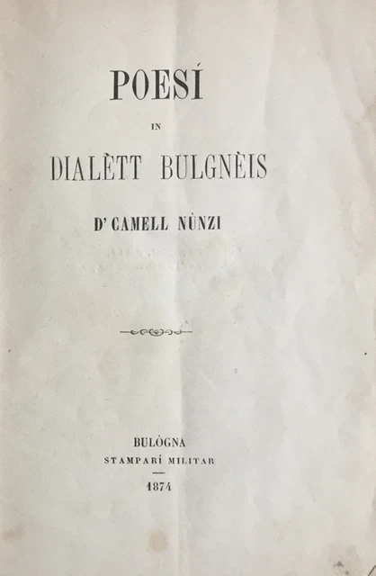 POESI IN DIALETT bulgneis d'Camell Nunzi Nunzi, Camillo 1874 EUR 30,00 ...