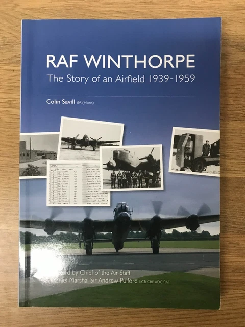 SIGNED RAF WINTHORPE: The Story of an Airfield 1939-1959 by Colin ...
