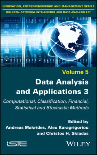 DATA ANALYSIS AND Applications 3: Computational, Classification ...