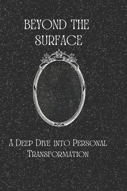 BEYOND THE SURFACE: A Deep Dive into Personal Transformation by Jay ...
