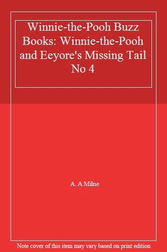 WINNIE-THE-POOH BUZZ BOOKS: Winnie-the-Pooh and Eeyore's Missing Tail ...