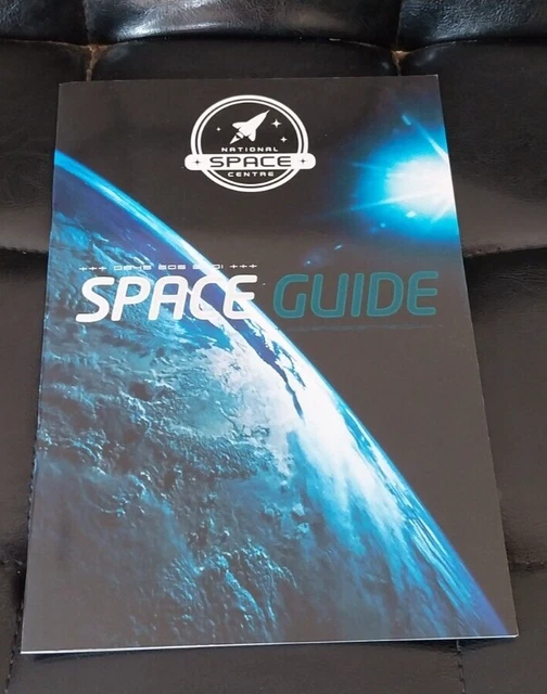 NATIONAL SPACE CENTRE - SPACE GUIDE (20 Page Paperback Booklet) £3.84 ...